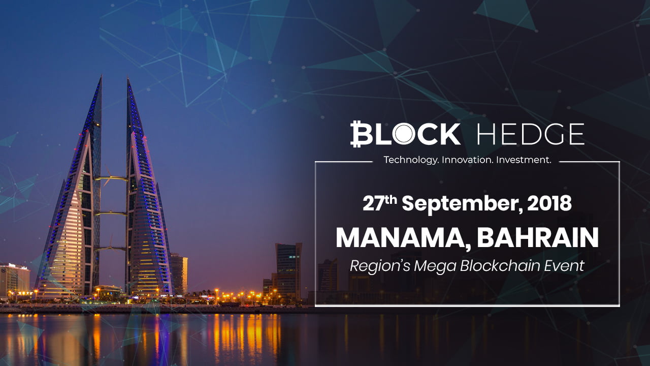 Block Hedge Brings You MENA’s Mega Blockchain Event in Bahrain | NewsBTC